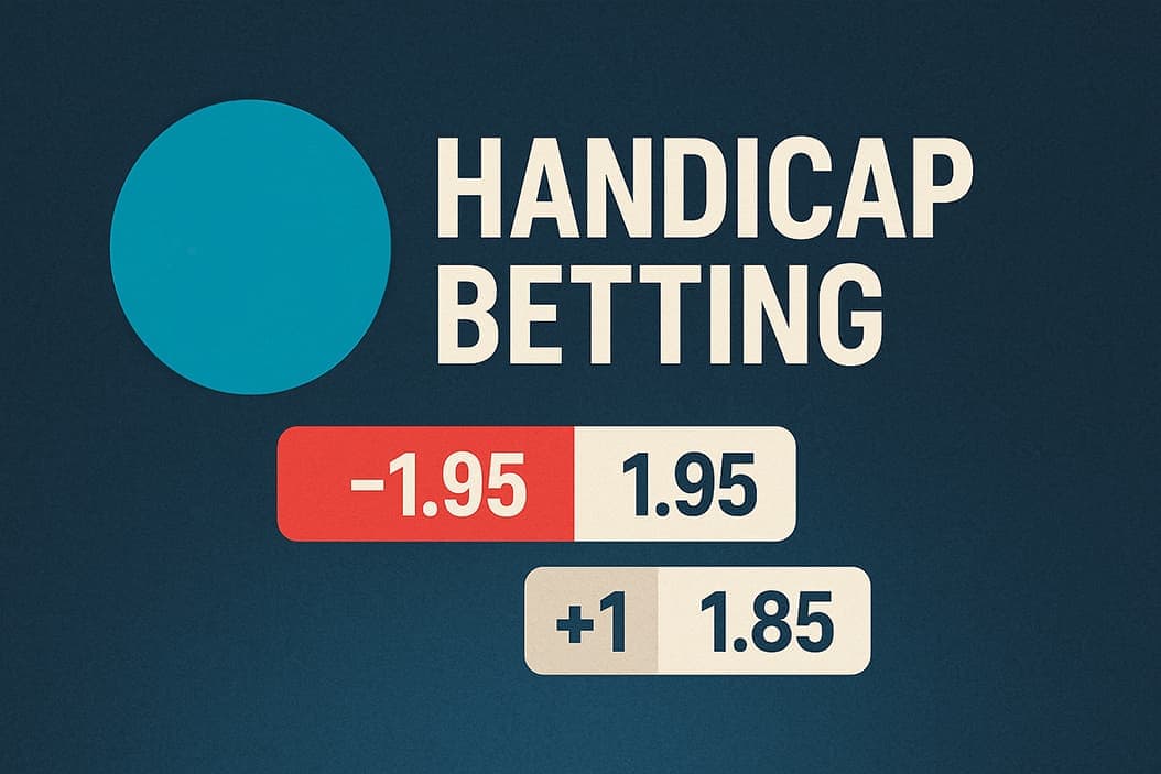 Handicap Betting Guide - Tips, Strategies, and How it Works